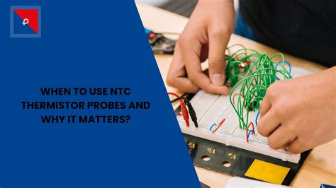11 Ntc Thermistor Characteristics Explained
