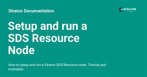 Setup And Run A Sds Resource Node Stratos Documentation