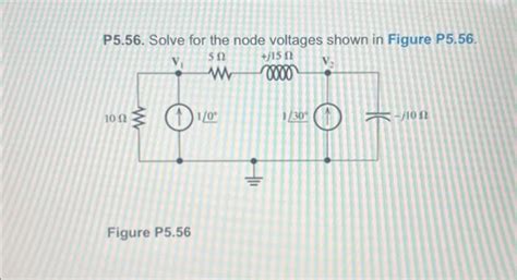 Solved P556 Solve For The Node Voltages Shown In Figure