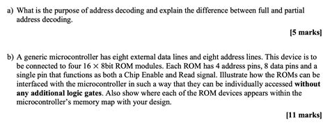Solved A What Is The Purpose Of Address Decoding And Chegg Com