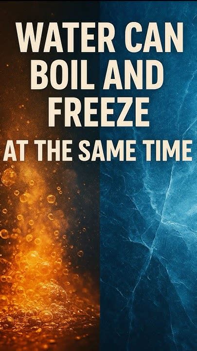 Water Can Boil And Freeze At The Same Time Funfacts Science Water