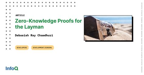 Zero Knowledge Proofs For The Layman Infoq