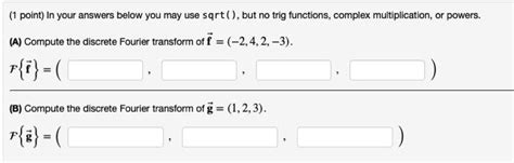 Solved Point In Your Answers Below You May Use Sqrt Chegg