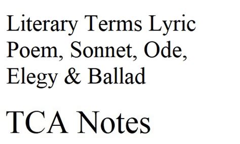 Literary Terms Lyric Poem Sonnet Ode Elegy And Ballad Tca Notes