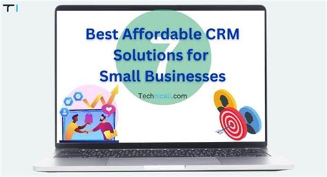 7 Best Affordable Crm Solutions For Small Businesses In 2025 Technicali Various Tech