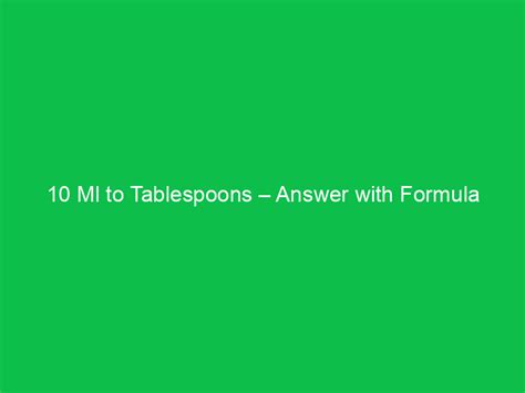Ml To Tablespoons Answer With Formula Prep My Career