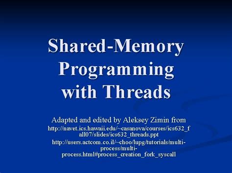 Sharedmemory Programming With Threads Adapted And Edited By