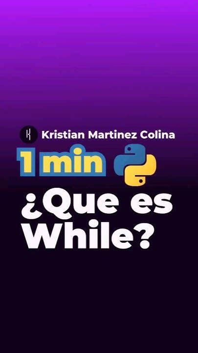 Bucles While En Python Con Ejemplo Práctico Aprendepython Youtube