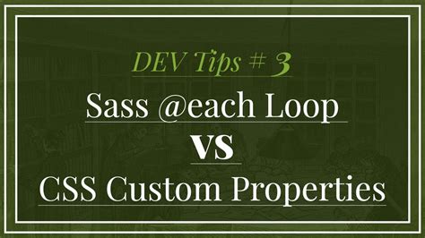 Sass Each Loop VS CSS Custom Properties DEV Tips YouTube