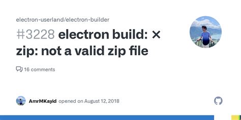 Electron Build ⨯ Zip Not A Valid Zip File · Issue 3228 · Electron Userlandelectron Builder