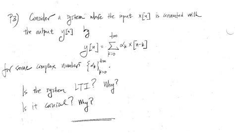 Solved Consider A System Whose The Input X N Is Connected