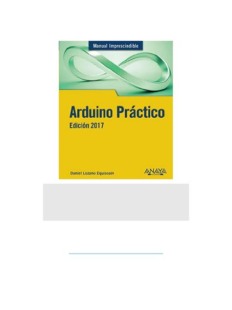 Una Guía Esencial Para Principiantes Sobre Cómo Usar Arduino De Forma