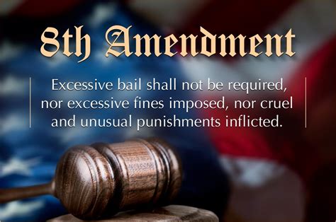 The Eighth Amendment Guaranteed Protection Against Excessive