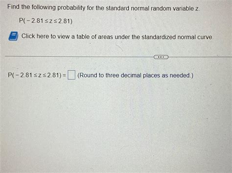 Solved Find The Following Probability For The Standard Chegg Com