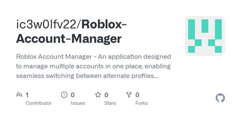 Github Ic3w0lfv22roblox Account Manager Roblox Account Manager An Application Designed To
