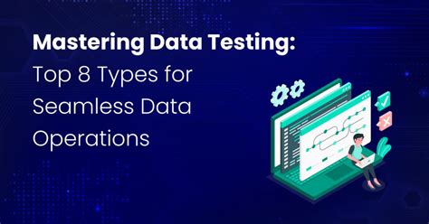8 Types Of Data Testing And Methods Datagaps Dataops