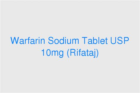 Warfarin Sodium Tablet Usp 10mg Rifataj