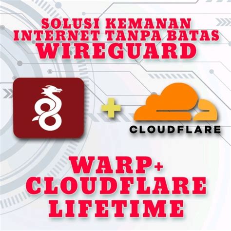 Jual Wireguard Cloudflare Warp Lifetime Solusi Vpn Handal And Efisien