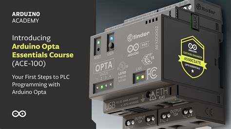 Introducing Arduino Opta Essentials Ace 100 Course Crowdcast