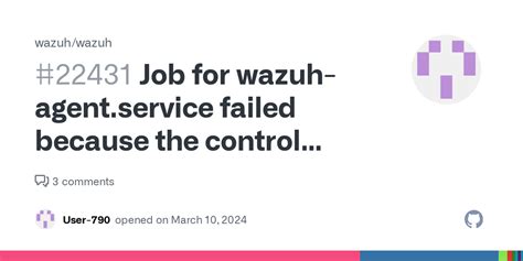 Job For Wazuh Rvice Failed Because The Control Process Exited With Error Code See