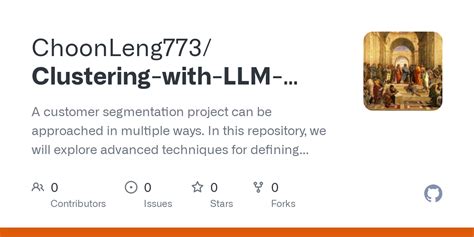 Github Choonleng773 Clustering With Llm Customer Segmentation A Customer Segmentation Project