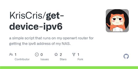 Github Kriscrisget Device Ipv6 A Simple Script That Runs On My