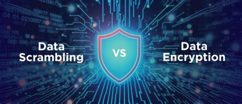 Data Scrambling Vs Encryption Key Differences For Data Security