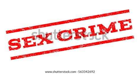 Sex Crime Watermark Stamp Text Caption Stock Vector Royalty Free Shutterstock