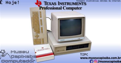 O Microcomputador Texas Instruments Professional Computer Tipc De 1983