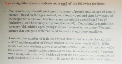 Solved Type An Algorithm Pseudo Code To Solve Each Of The Chegg