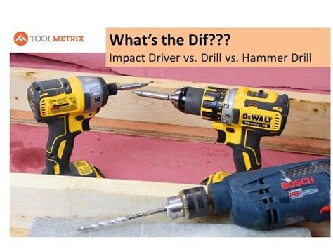 Drill Vs Impact Driver Vs Hammer Drill Youtube