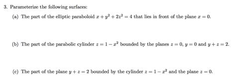 solved parameterize the following surfaces the part of the