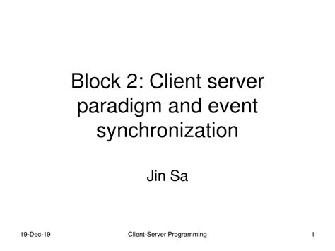 Ppt Block 2 Client Server Paradigm And Event Synchronization Powerpoint Presentation Id9110698