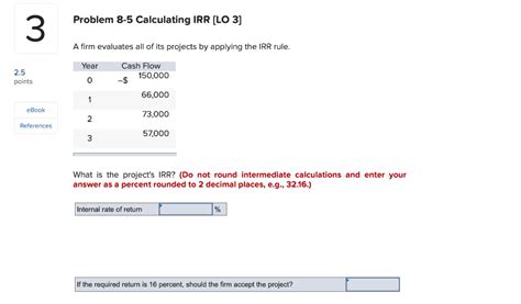 Solved Problem Calculating IRR LO A Firm Evaluates Chegg Com