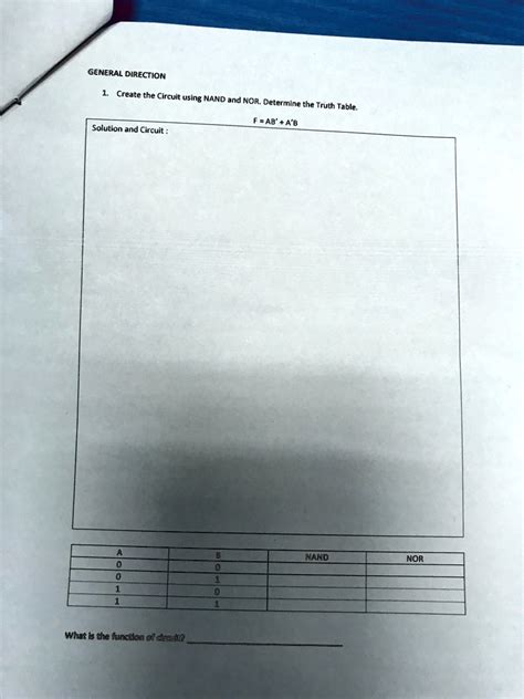 Create The Circuit Using Nand And Nor Determine The Truth Table F