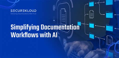 Simplifying Documentation Workflows With Ai
