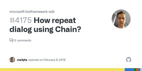 How Repeat Dialog Using Chain · Issue 4175 · Microsoftbotframework