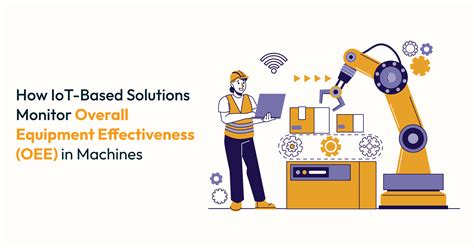 Iot Oee Monitoring Optimize Equipment Effectiveness