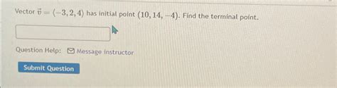 Solved Vector Vec V Has Initial Point Chegg