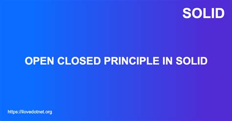 open closed principle in solid i ️ dotnet