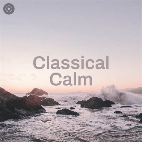 Classical Calm