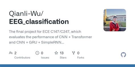 Github Qianli Wueegclassification The Final Project For Ece C147