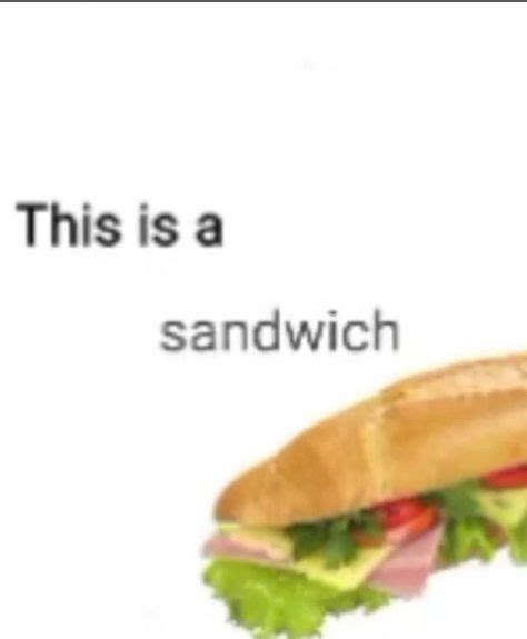 Sandwich Memes Funny