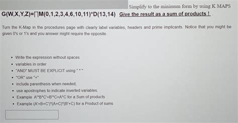 Solved Simplify To The Minimum Form By Using K Maps