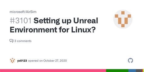 Setting Up Unreal Environment For Linux · Issue 3101 · Microsoftairsim · Github