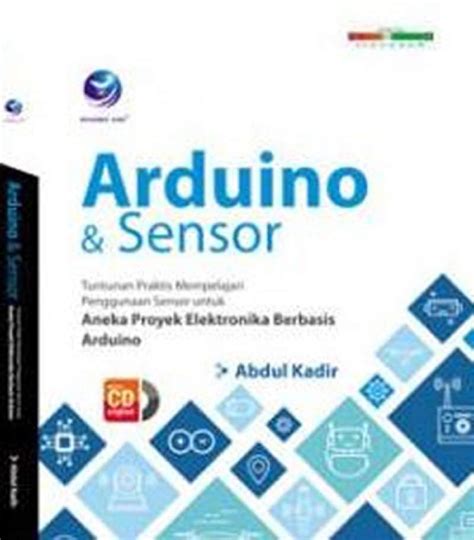 Jual Arduino Dan Sensor Tuntunan Praktis Mempelajari Penggunaan Sensor Untuk Aneka Proyek
