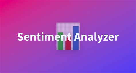 Sentiment Analyzer A Hugging Face Space By Xclasscode