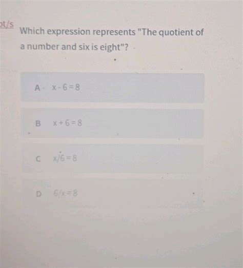 Which Expression Represents The Quotient Of Studyx