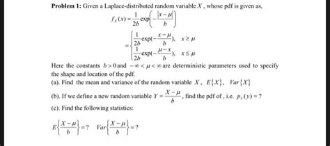 Solved Problem 1 Given A Laplace Distributed Random