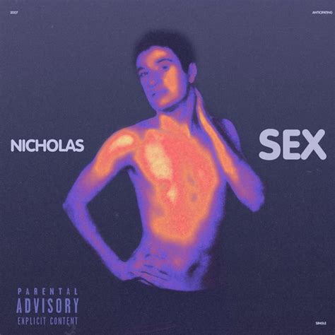 Nicholas Tyler Sex Single Lyrics And Tracklist Genius